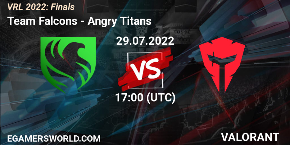 Team Falcons VS Angry Titans VALORANT Betting Tips, Stream, LiveScore ...