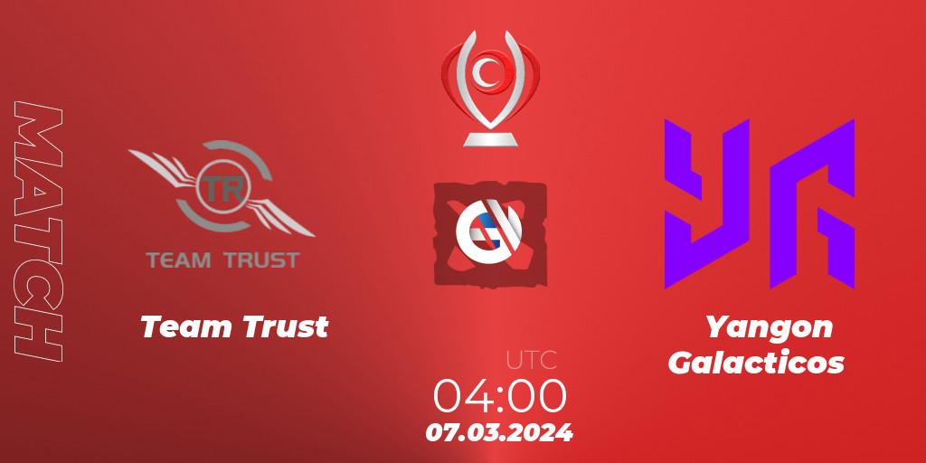 Team Trust VS Yangon Galacticos Dota 2 Betting Tips, Stream, LiveScore, Results on EGW☕
