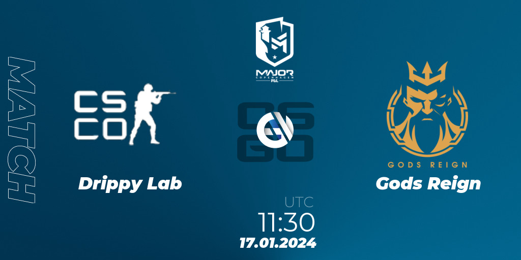 Drippy Lab - Gods Reign: 17.01.2024 at 11:35. Counter-Strike (CS2) PGL ...