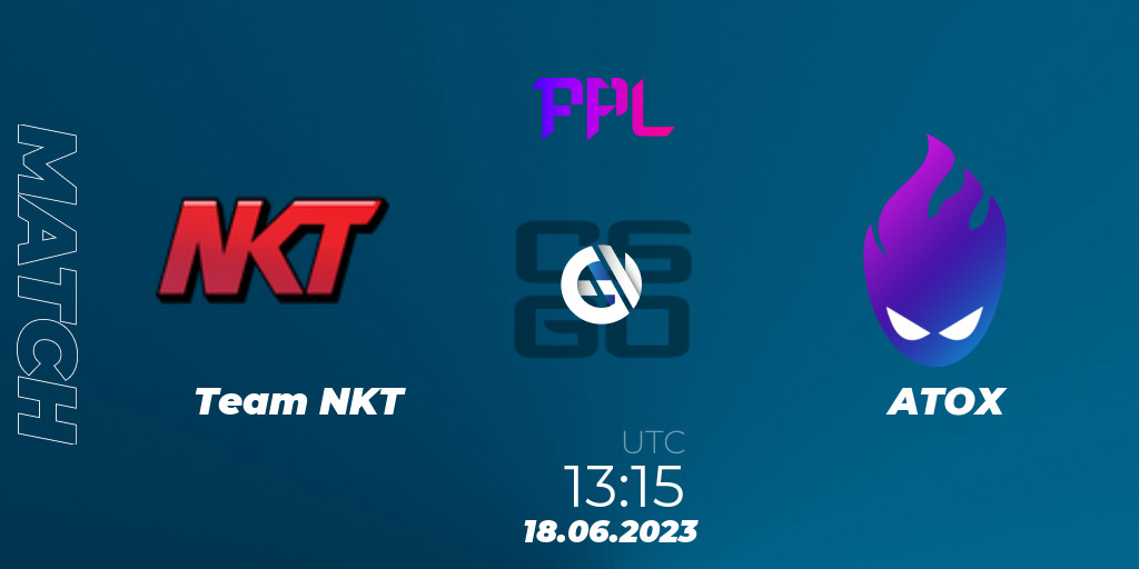 Team NKT vs ATOX: Betting TIp, Match Prediction. 18.06.2023 at 13:25 ...