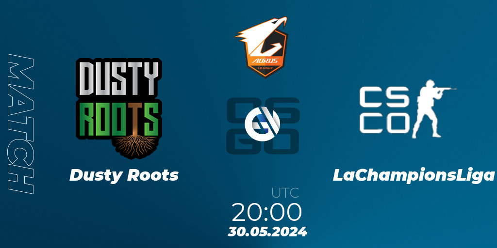 Dusty Roots VS LaChampionsLiga Counter-Strike (CS2) Betting Tips ...