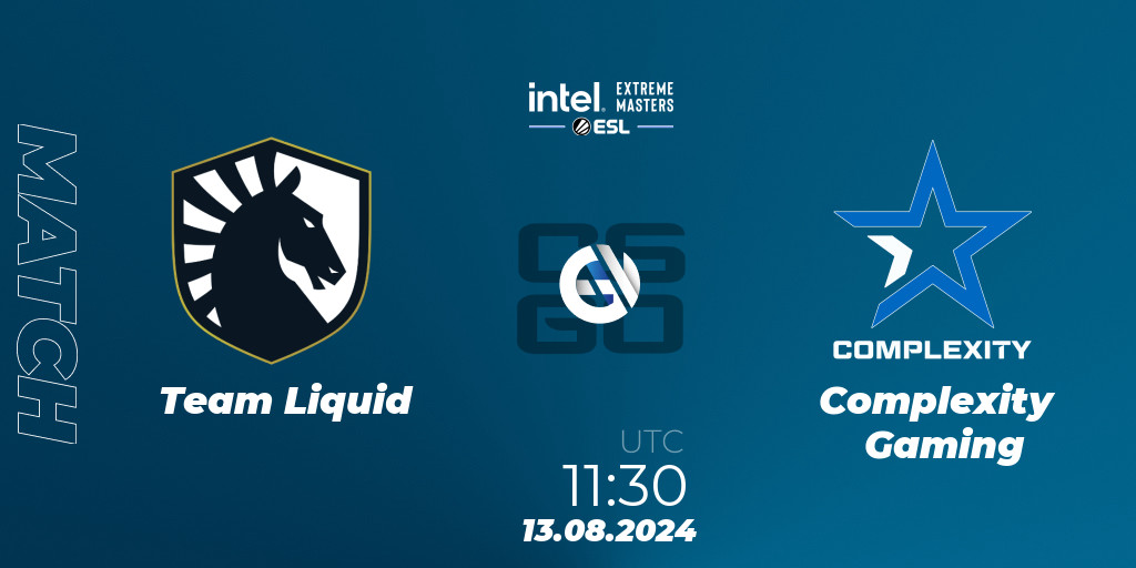 Liquid VS Complexity Gaming: 13.08.2024 at 11:30. Counter-Strike (CS2) Betting Tips, Stream ...