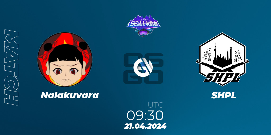 Nalakuvara VS SHPL: 21.04.2024 at 09:30. Counter-Strike (CS2) Betting Tips, Stream, LiveScore ...