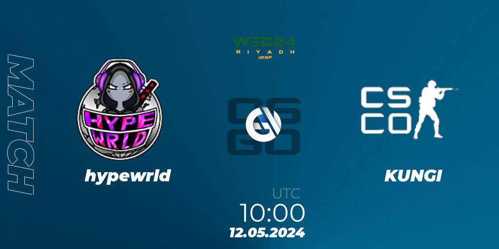hypewrld - KUNGI: 12.05.2024 at 10:00. Counter-Strike (CS2) IESF World ...