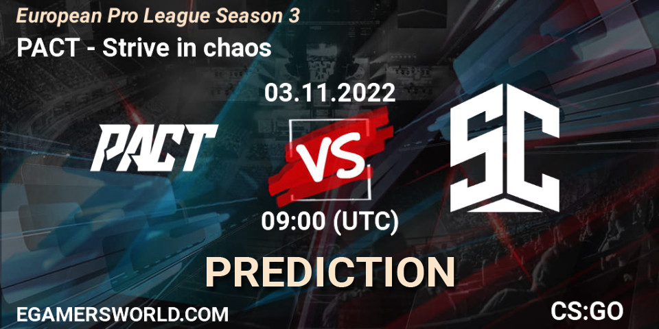 PACT vs Strive in chaos: Betting TIp, Match Prediction. 03.11.2022 at ...