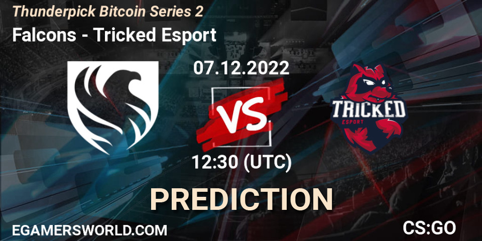 Falcons vs Tricked Esport: Betting TIp, Match Prediction. 07.12.2022 at 12:30. Counter-Strike ...