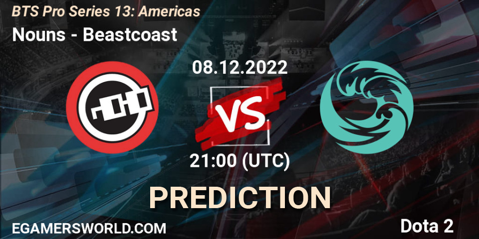Nouns vs Beastcoast: Betting TIp, Match Prediction. 08.12.2022 at 21:04. Dota 2, BTS Pro Series ...