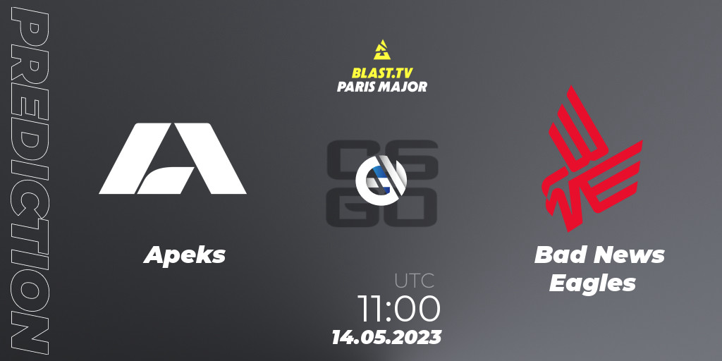 Apeks vs Bad News Eagles: Betting TIp, Match Prediction. 14.05.2023 at 11:00. Counter-Strike ...