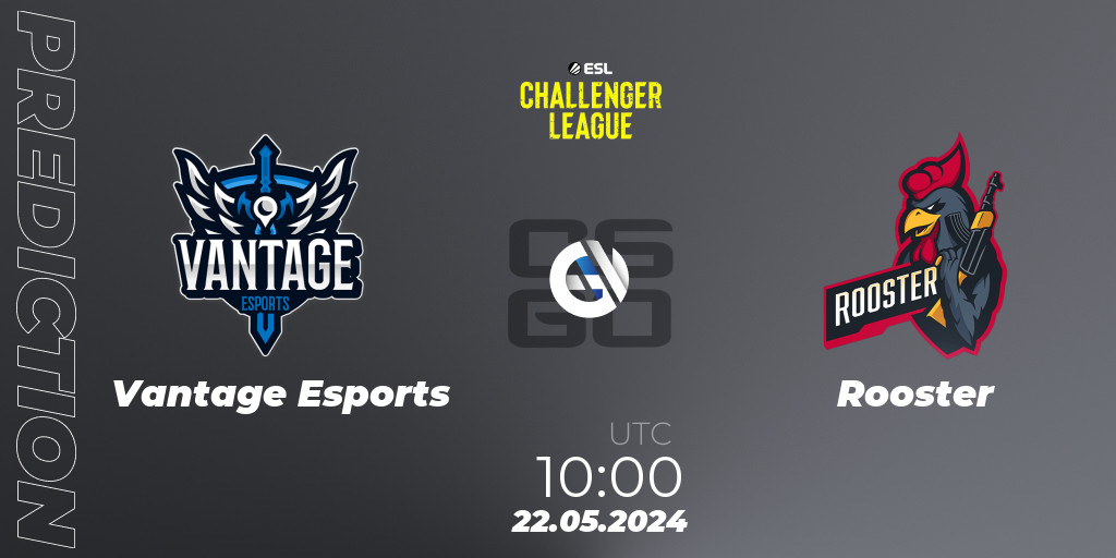 Vantage Esports vs Rooster: Betting TIp, Match Prediction. 22.05.2024 ...