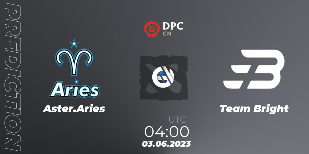 Aster.Aries vs Team Bright: Betting TIp, Match Prediction. 03.06.2023 at 04:05. Dota 2, DPC 2023 ...