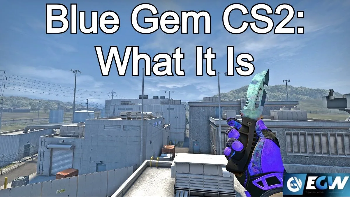 Blue Gem CS2: What It Is and How to Get the Most Expensive Skin ...