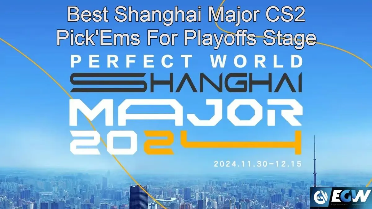 Best Shanghai Major CS2 Pick'Ems For Playoffs Stage: Final Steps at the ...