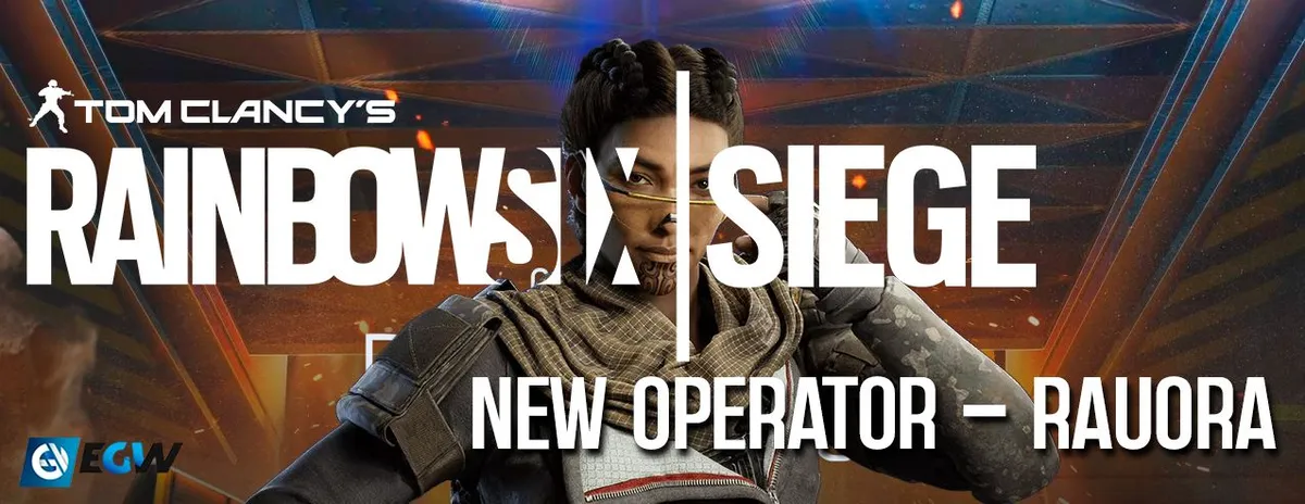 Rainbow 6 Siege New Operator - Rauora: Overview - , Gaming Blog