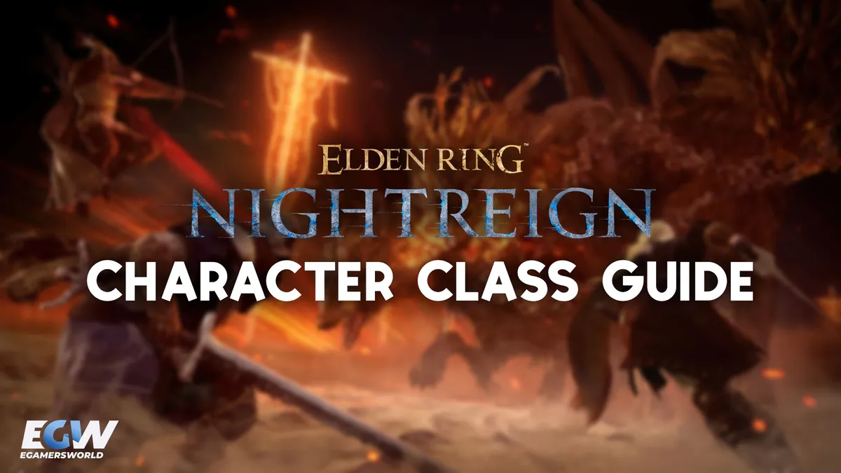 Elden Ring: Nightreign — Nightfarers Class Overview