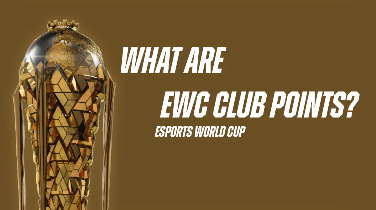 What Are EWC Club Points? Esports World Cup 2025 Explained