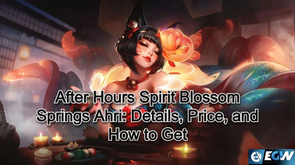 After Hours Spirit Blossom Springs Ahri: Details, Price, and How to Get