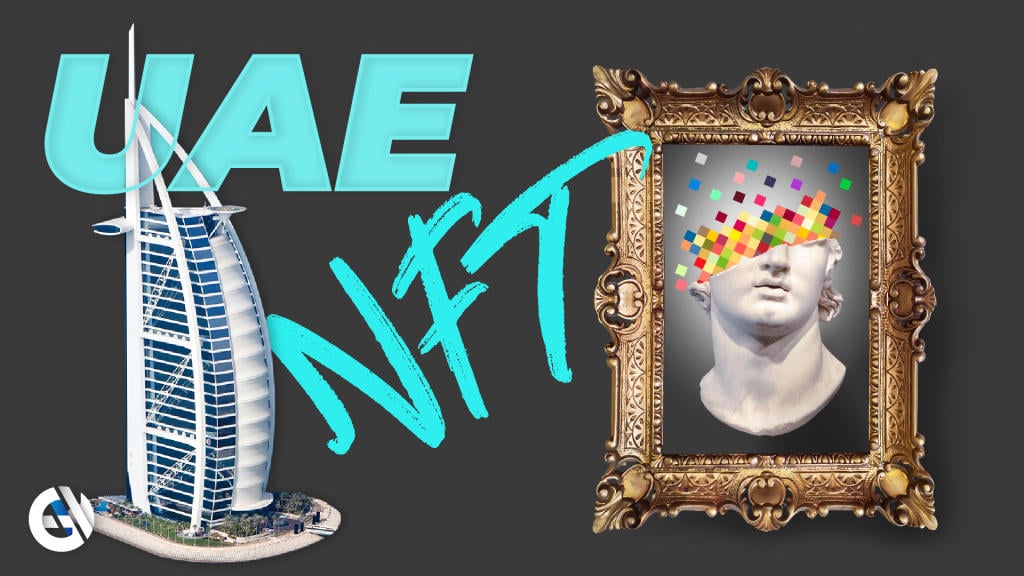 Can We Call the United Arab Emirates the Center of NFT Culture ...