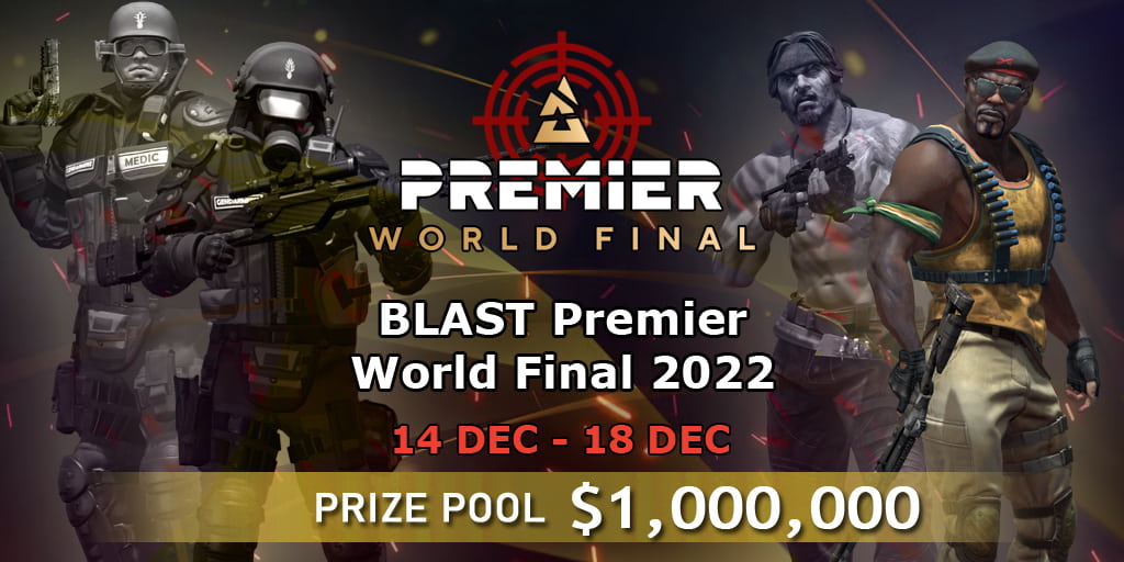 BLAST Premier World Final 2022 Preview - Counter-Strike (CS2), Gaming Blog