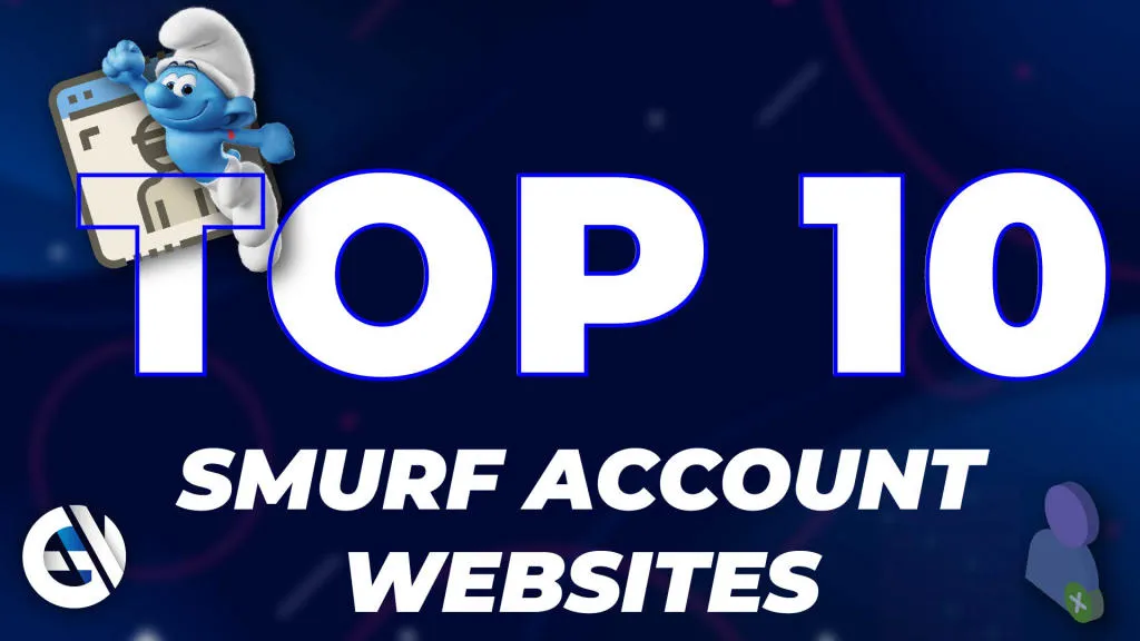 Top 10 smurf account websites - , Gaming Blog