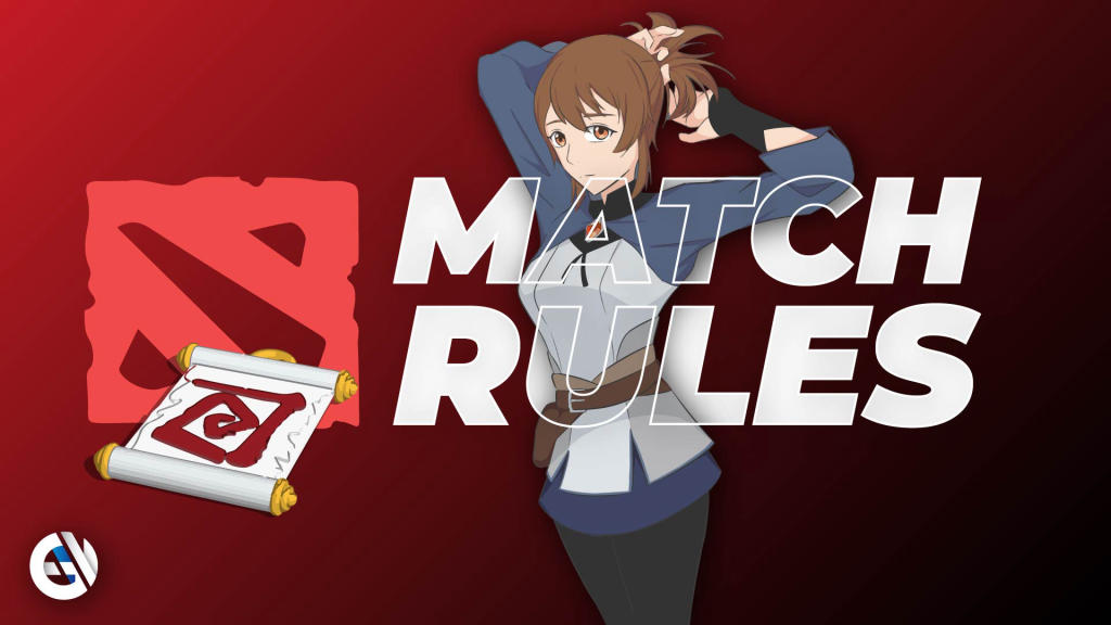 Dota 2 match rules: everything you wanted to ask but were hesitated ...