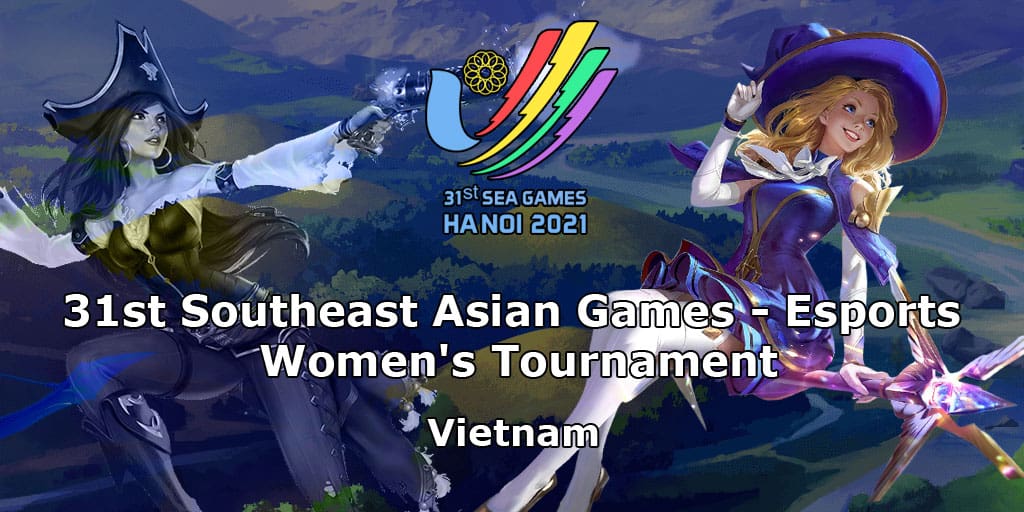 31st Southeast Asian Games - Esports - Women's Tournament: Wild Rift. Bracket, Tickets, Prize