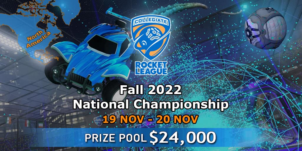 Collegiate Rocket League Fall 2022 - National Championship 🎮 Rocket ...