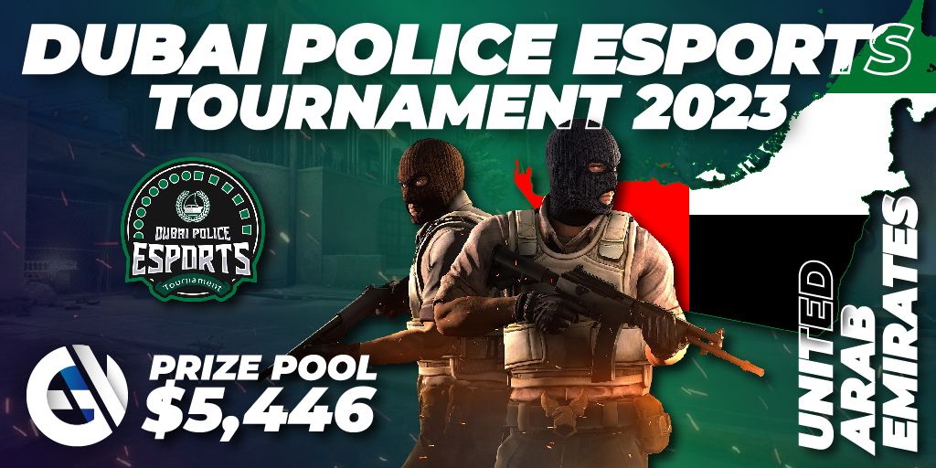 Dubai Police Esports Tournament 2023 🎮 Counter-Strike (CS2) tournament ...
