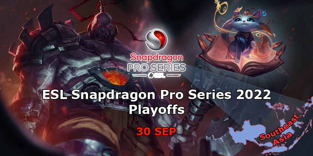 ESL Snapdragon Pro Series 2022 - Playoffs 🎮 Wild Rift tournament 📅 ...