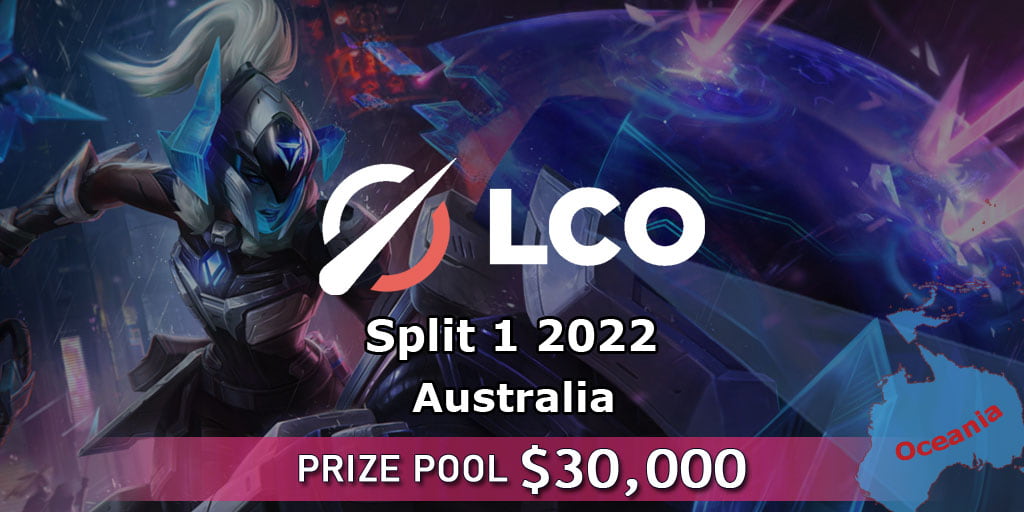 LCO Split 1 2022 🎮 LoL tournament 📅 Match schedule on EGamersWorld ☕