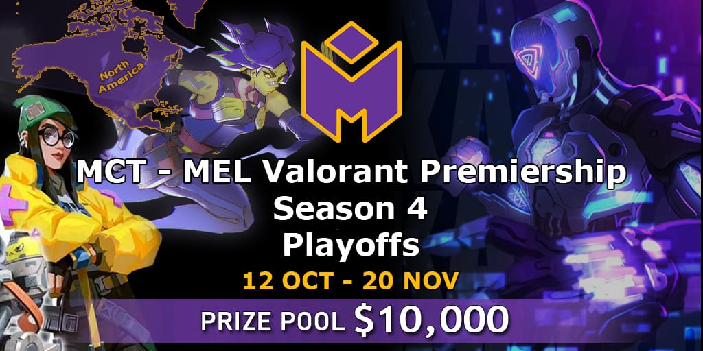 MCT - MEL Valorant Premiership - Season 4 🎮 VALORANT tournament 📅 Match ...