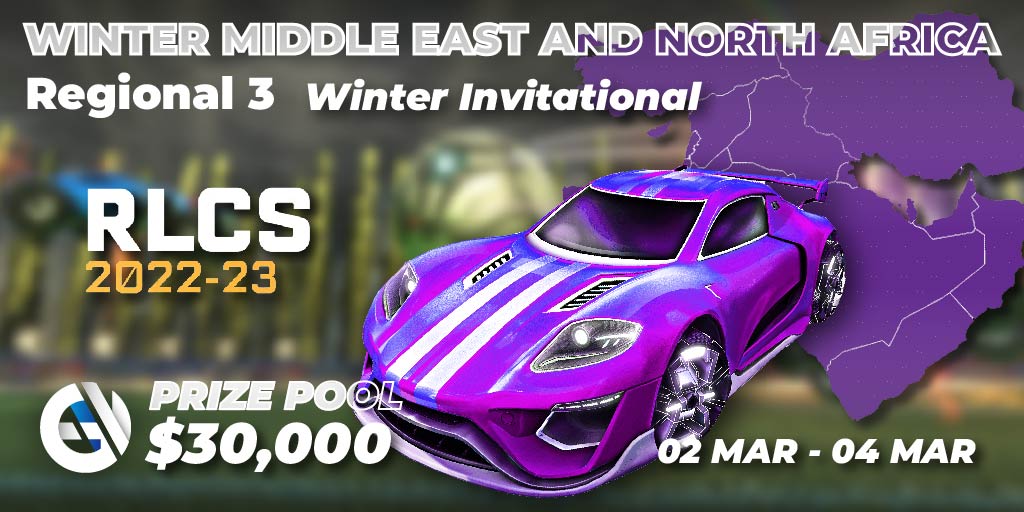 RLCS 2022-23 - Winter: Middle East and North Africa Regional 1 - Winter ...