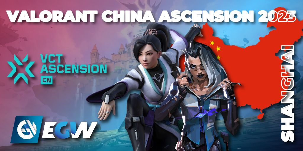 VALORANT China Ascension 2023 🎮 VALORANT tournament 📅 Match schedule on EGamersWorld ☕
