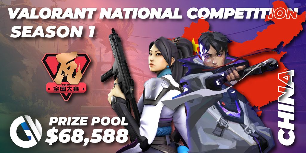 VALORANT China National Competition: Season 1 🎮 VALORANT tournament 📅 ...