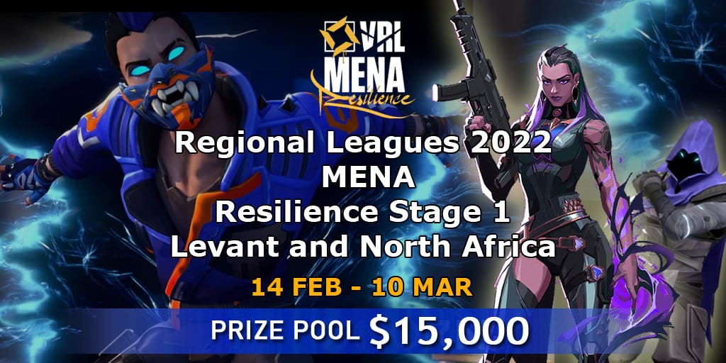 VALORANT Regional Leagues 2022 MENA: Resilience Stage 1 - Levant and North Africa 🎮 VALORANT ...