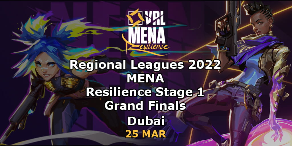 VALORANT Regional Leagues 2022 MENA: Resilience Stage 1 - Grand Finals 🎮 VALORANT tournament 📅 ...