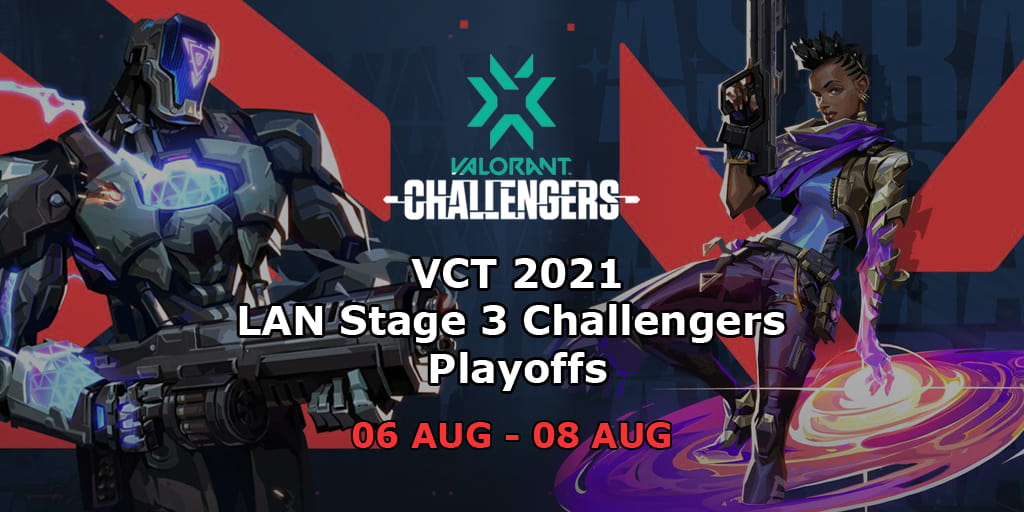 VCT 2021: LAN Stage 3 Challengers Playoffs 🎮 VALORANT tournament 📅 ...