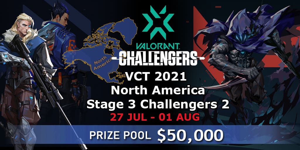 VCT 2021: North America Stage 3 Challengers 2 🎮 VALORANT tournament 📅 ...